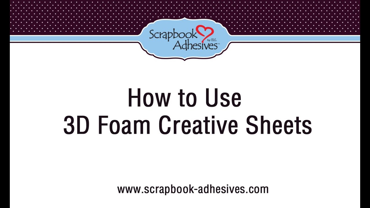 How to use 3D Foam Creative Sheets - YouTube
