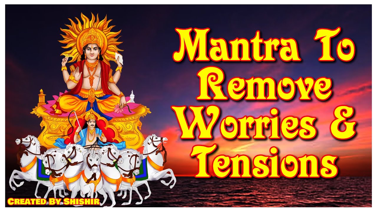 Mantra To Remove Worries & Tensions - YouTube