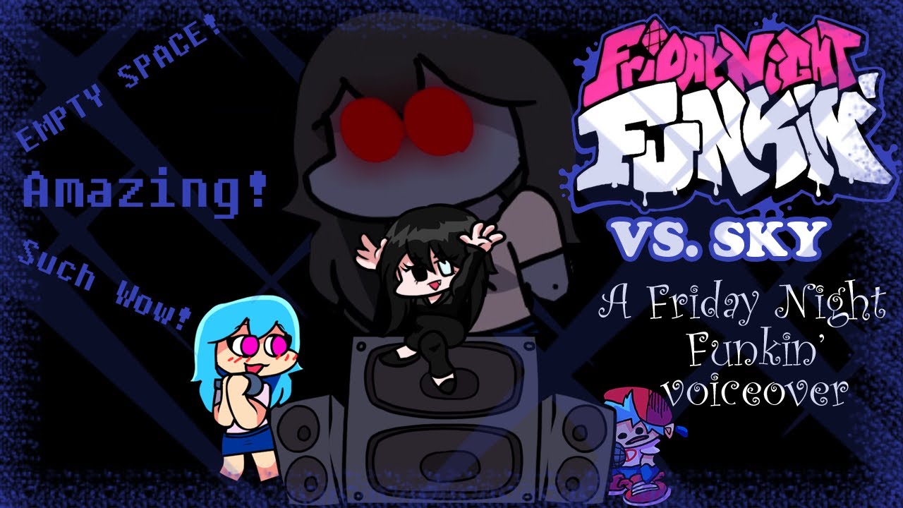 Friday Night Funkin VS Sky voiceover - YouTube