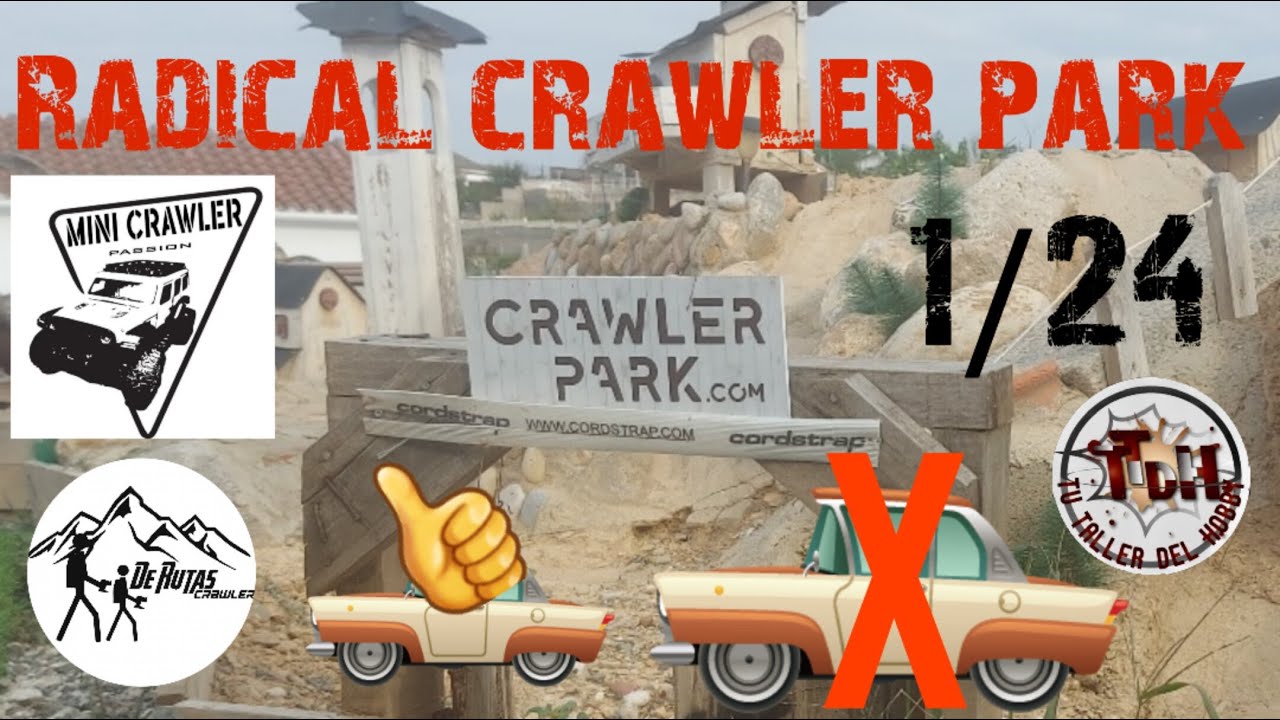 El Radical Crawler Park, Mini Crawlers 1/24 y 1/18 - YouTube