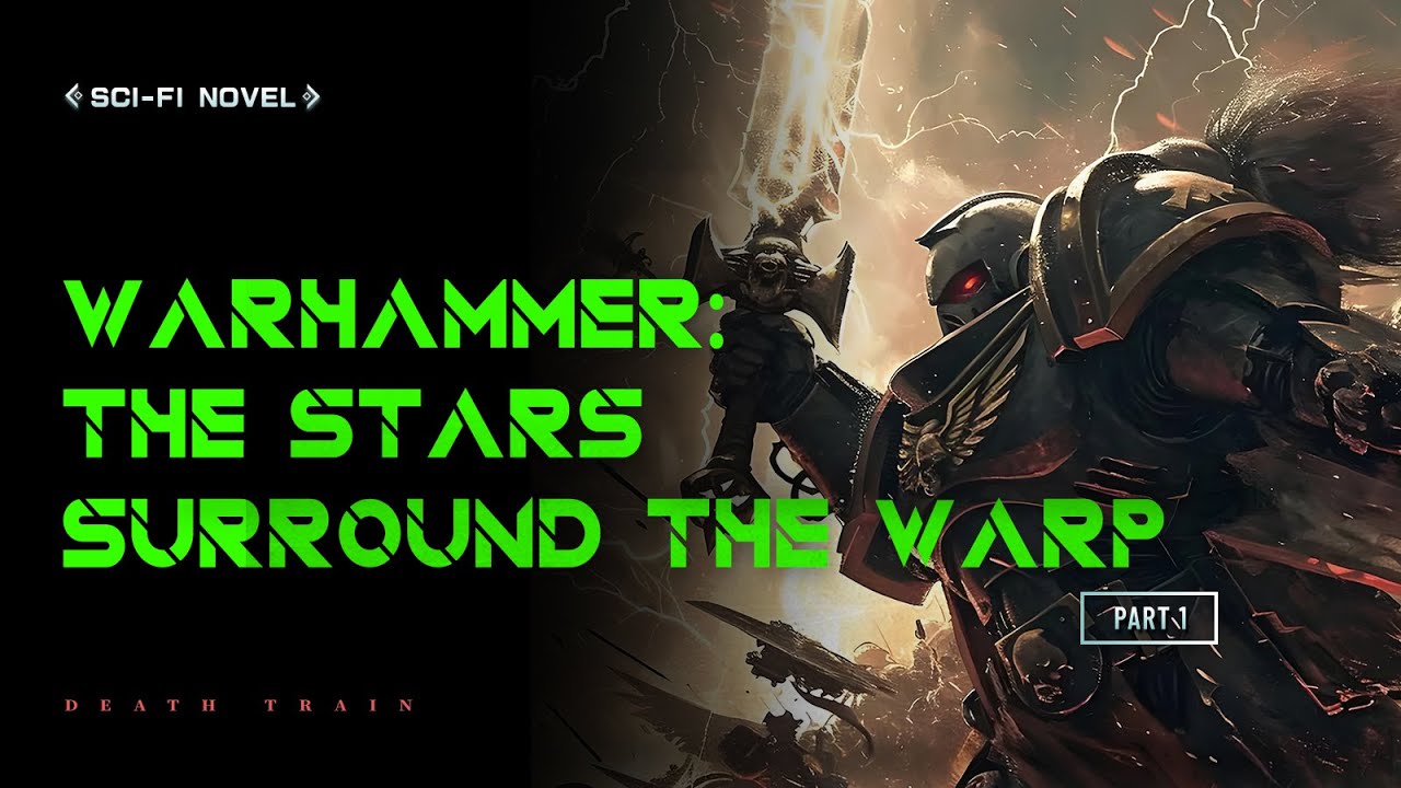 Warhammer: The Stars Surround the Warp - YouTube