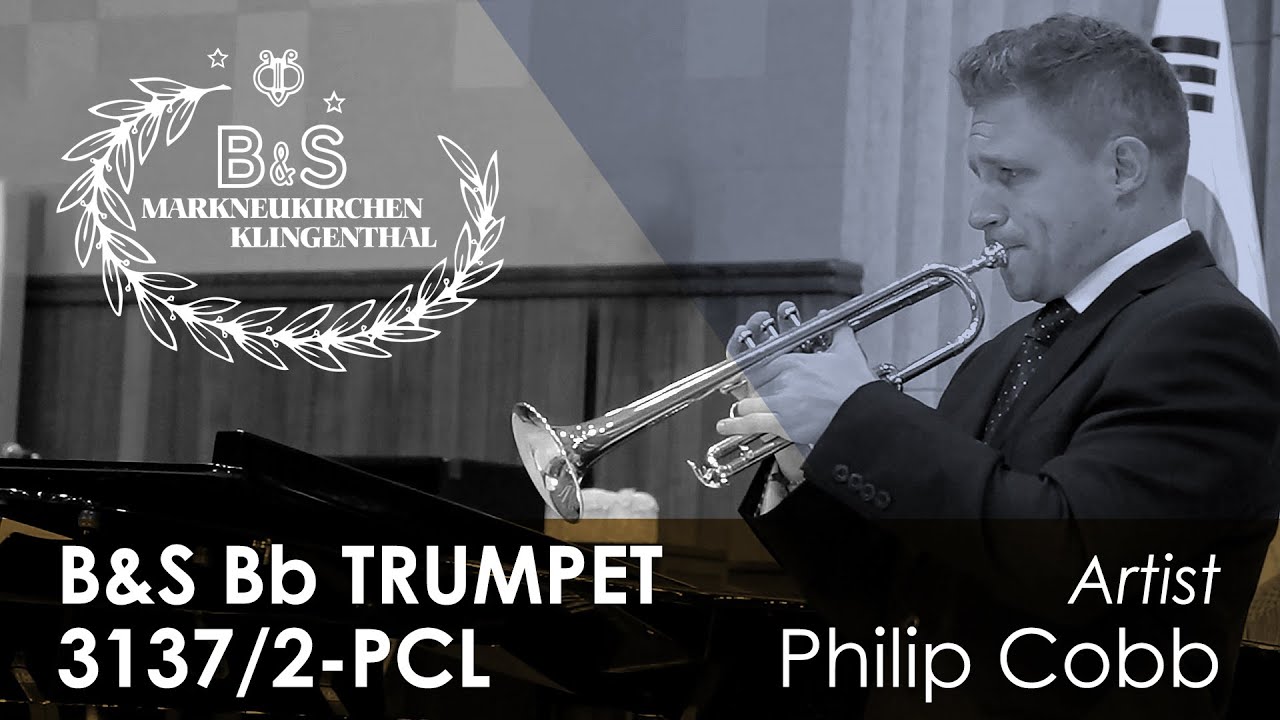 B&S Bb Trumpet 3137/2-PCL (with Philip Cobb) - YouTube