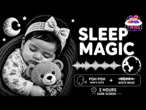 Magic Pish Pish Baby Sleep | Mom's Voice + White Noise | 2 Hours Dark Screen