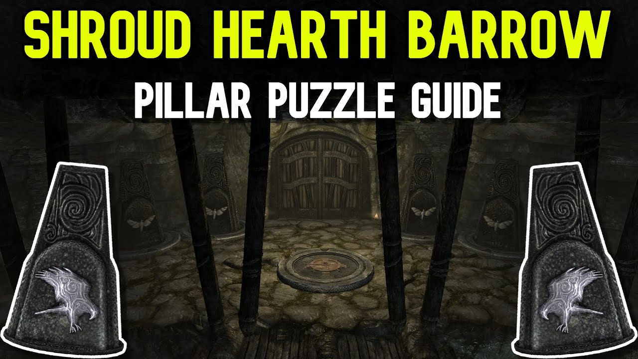 How to Solve the Pillar Puzzle in Shroud Hearth Barrow | Skyrim Puzzle ...