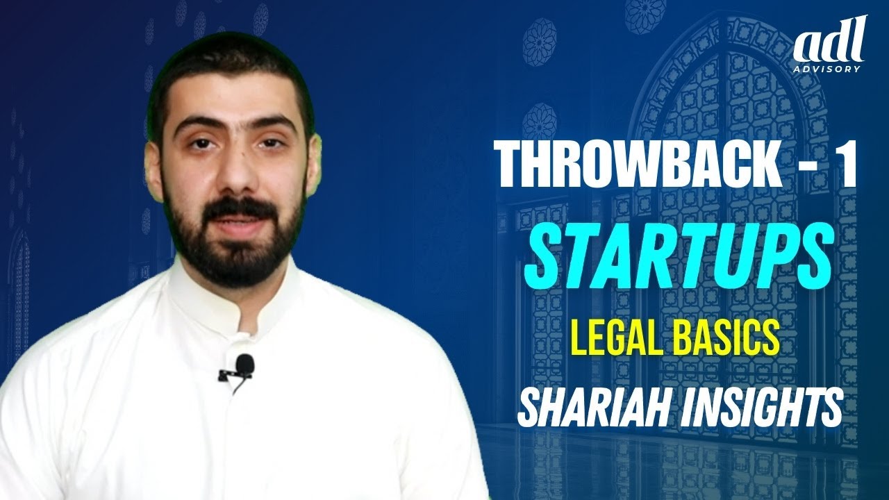 𝐖𝐞𝐛𝐢𝐧𝐚𝐫 𝐓𝐡𝐫𝐨𝐰𝐛𝐚𝐜𝐤 𝟏: 𝐒𝐭𝐚𝐫𝐭𝐮𝐩𝐬 𝐋𝐞𝐠𝐚𝐥 𝐁𝐚𝐬𝐢𝐜𝐬 𝐟𝐫𝐨𝐦 𝐒𝐡𝐚𝐫𝐢𝐚𝐡 𝐏𝐞𝐫𝐬𝐩𝐞𝐜𝐭𝐢𝐯𝐞 ...