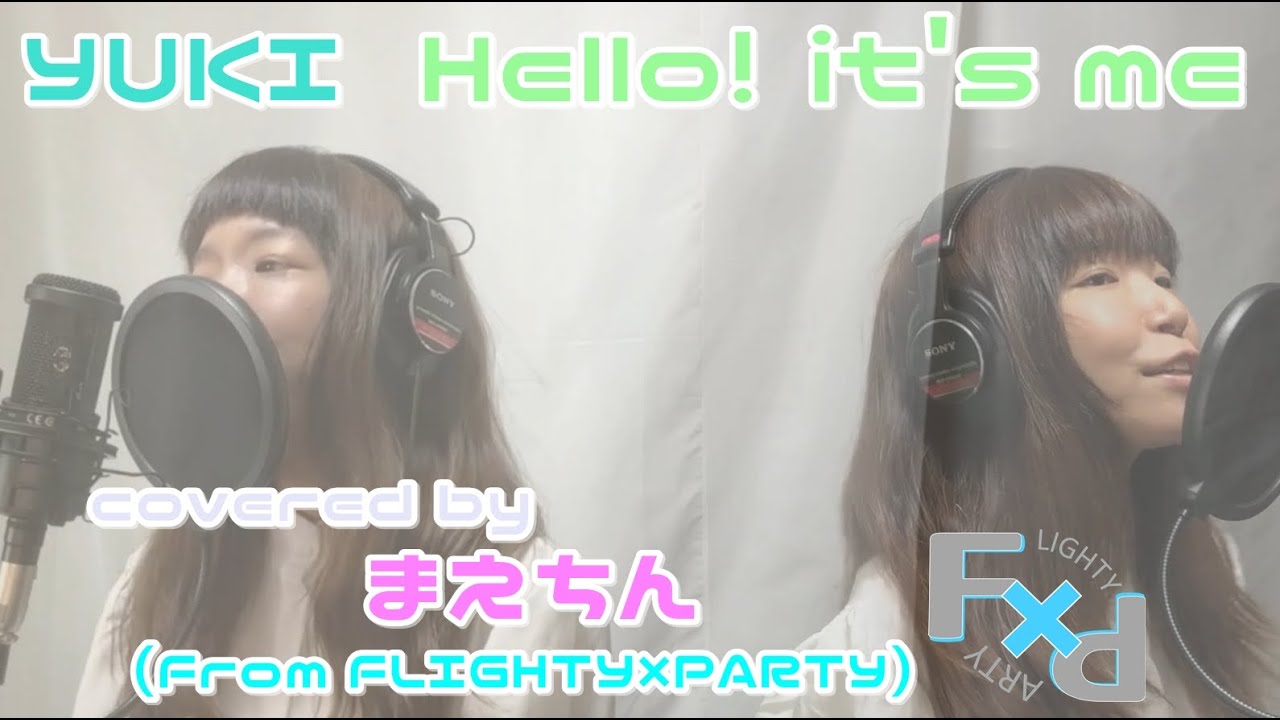 Hello! it's me（YUKI）歌ってみた - YouTube