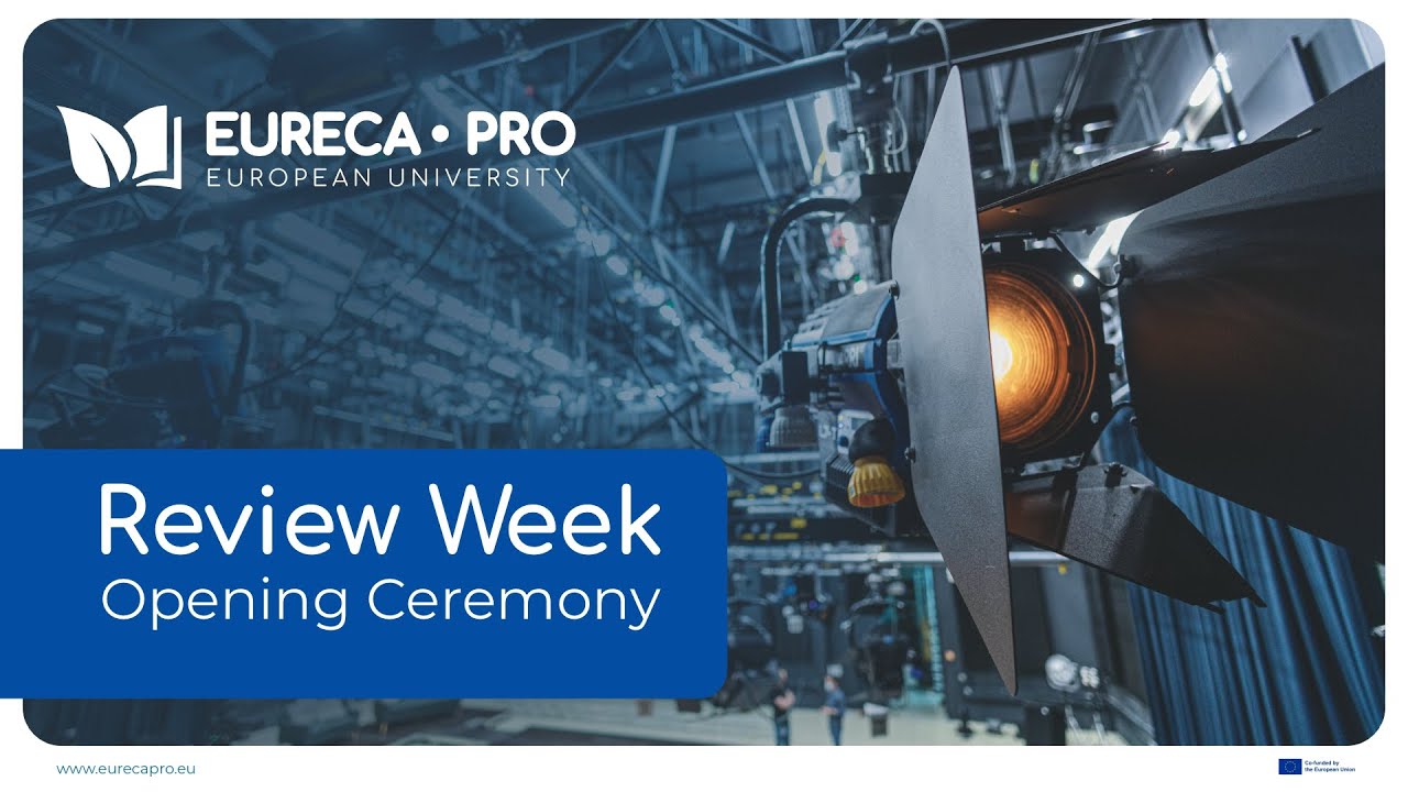 How EURECA-PRO is becoming one European University | Review Week Opening - YouTube