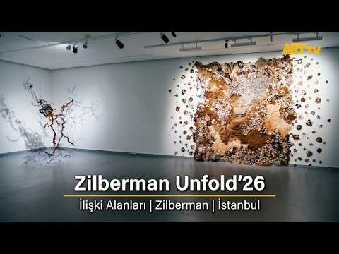 Zilberman Unfold'26: | İlişki Alanları | Zilberman | İstanbul