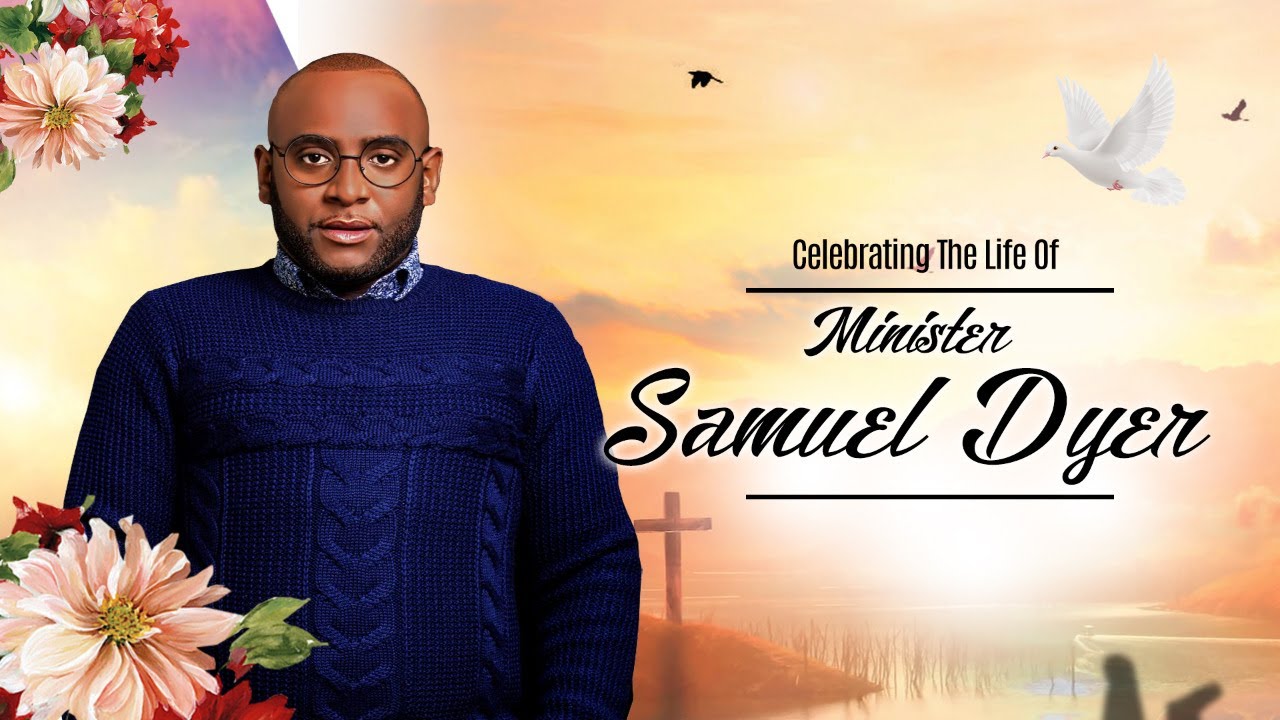 THE BURIAL SERVICE of Minister Samuel Dyer - YouTube