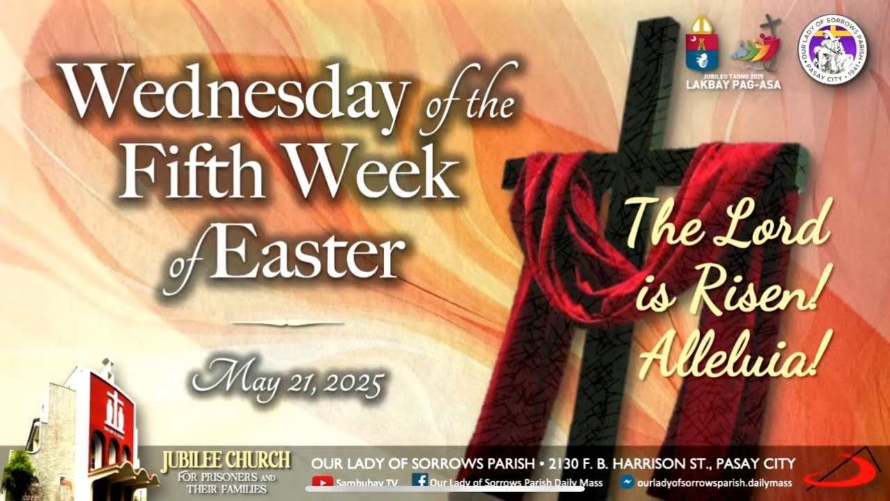 Our Lady of Sorrows Parish | Wednesday of the Fifth Week of Easter ...