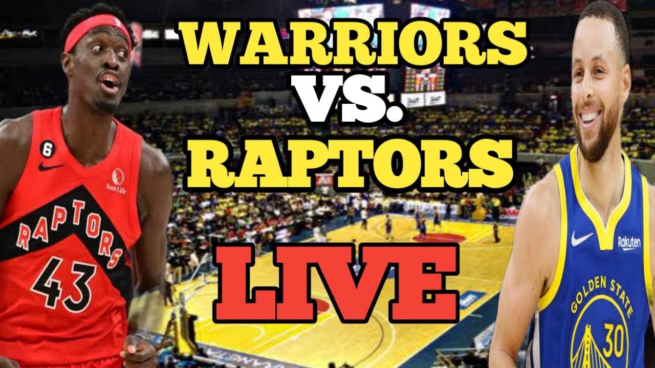 NBA LIVE: GOLDEN STATE WARRIORS VS TORONTO RAPTORS Live Scoreboard Play ...