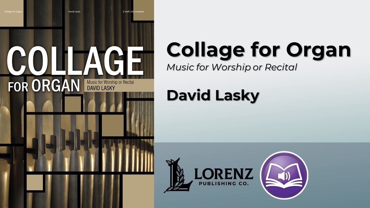Collage for Organ | David Lasky - YouTube