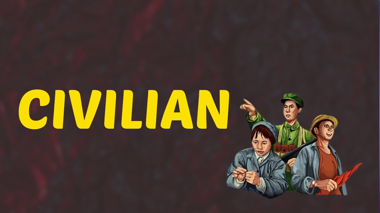What Does CIVILIAN Means || Meanings And Definitions With Example in ...