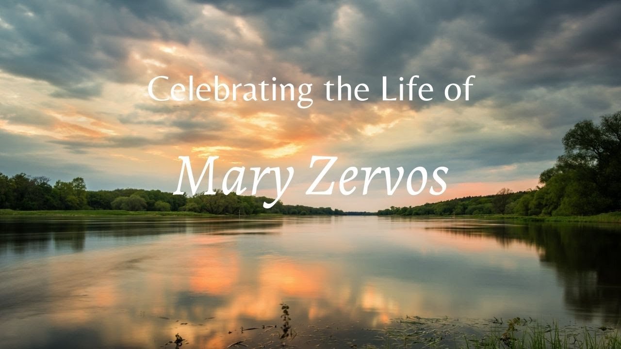 Celebrating the Life of Mary Zervos - YouTube