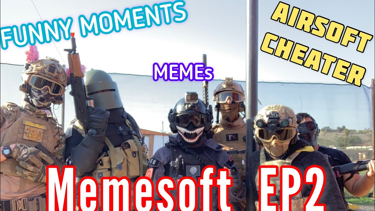 MEMESOFT EP2: Airsoft funny moments, airsoft cheaters, hide n seek ...