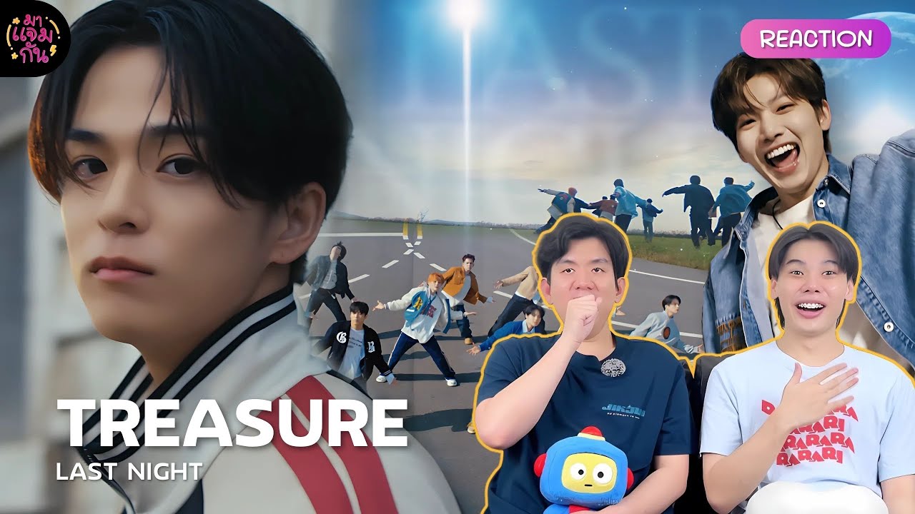 [REACTION] TREASURE - LAST NIGHT | หน้าหนาวกับเทรเชอร์มันอบอุ่นหัวใจจัง ...