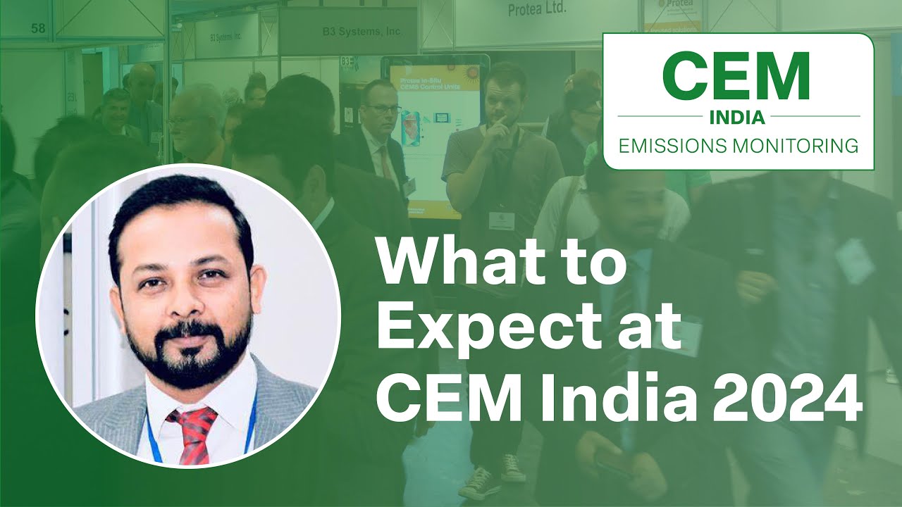 CEM India 2024: Be Part of the Future of Emissions Monitoring in India ...