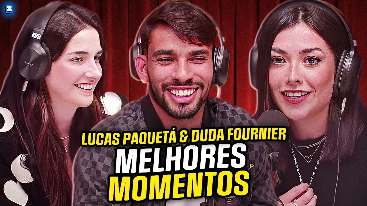 LUCAS PAQUETÁ E DUDA FOURNIER - MELHORES MOMENTOS NO PODDELAS - YouTube