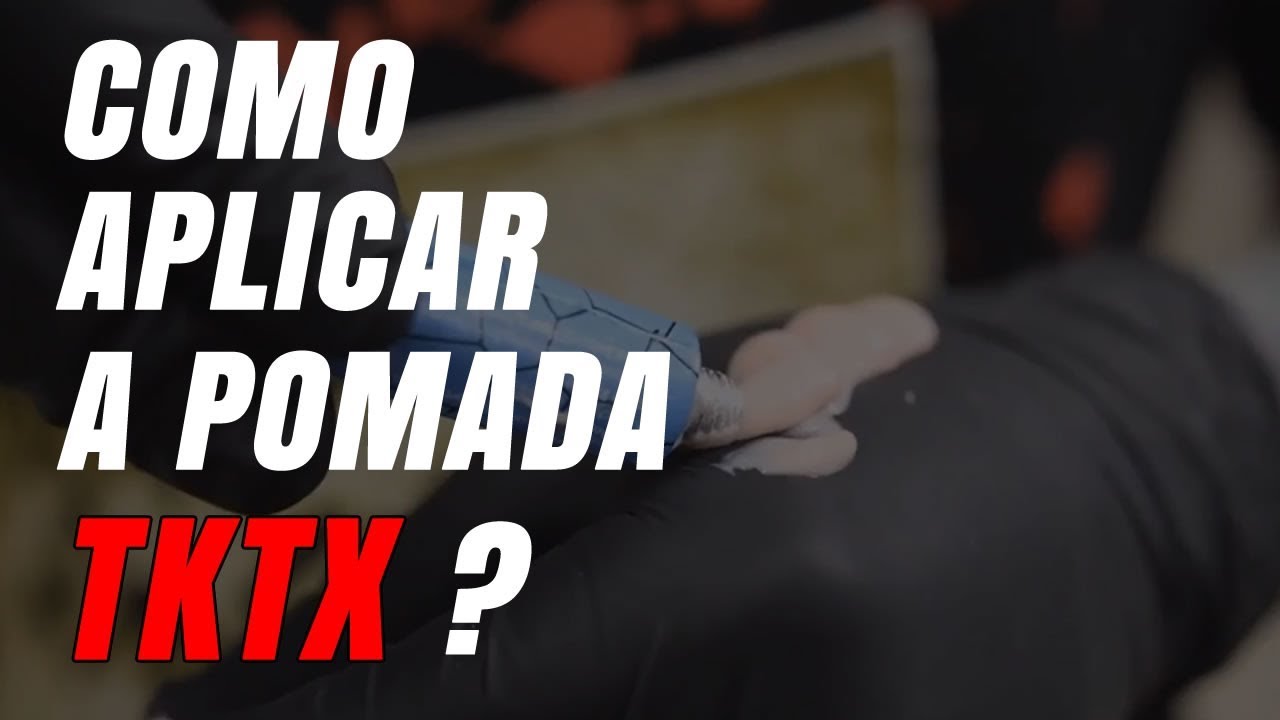 Como usar a pomada TKTX - YouTube
