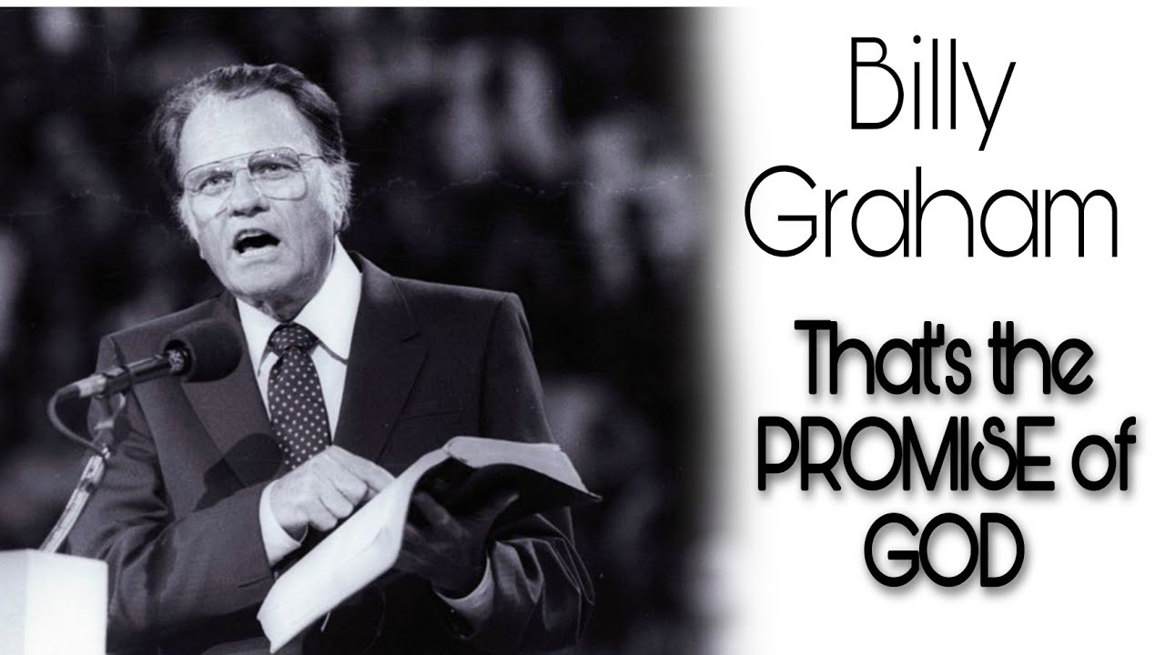 THE PROMISE OF GOD. by Billy Graham. - YouTube