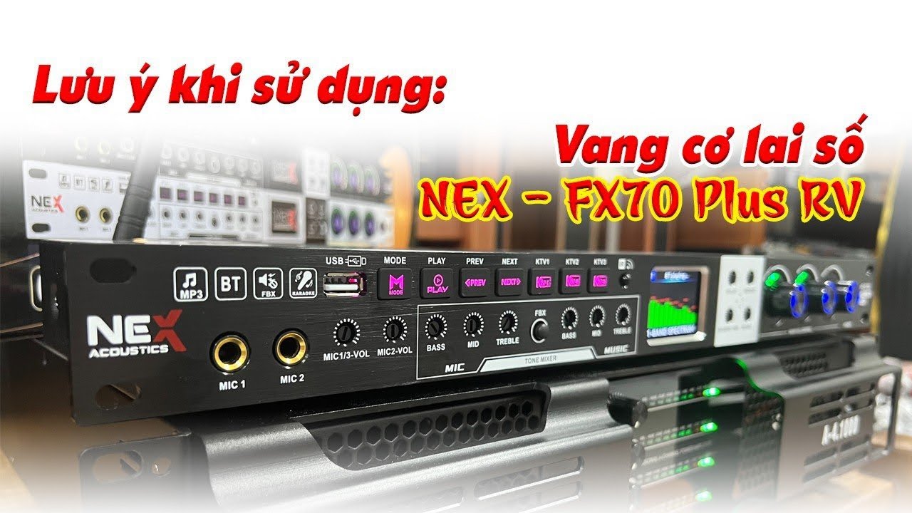 Hướng dẫn sử dụng vang cơ lai số Nex FX 70plus (hát nhạc vàng karaoke cực hay) | LH 0973.556.933 ...