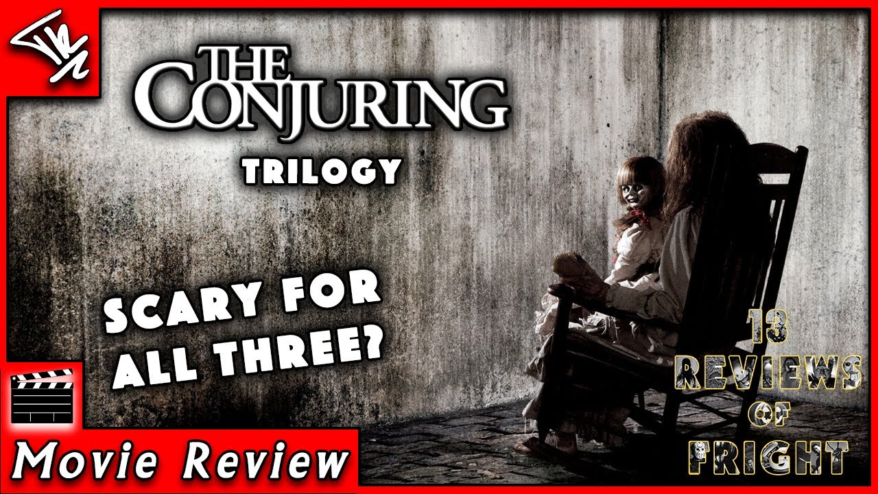 "The Conjuring" Trilogy (2013-2021) Review - YouTube