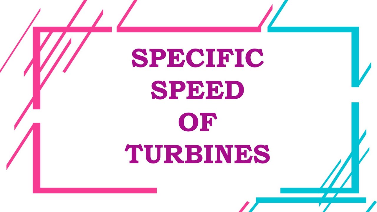 Specific speed of turbines - YouTube