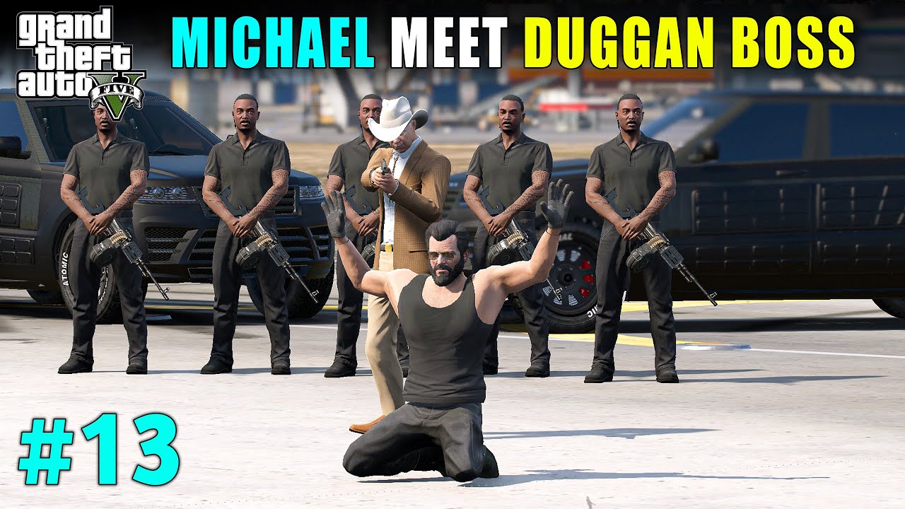 MICHEAL MEET DUGGAN BOSS | GTA V GAMEPLAY #13 - YouTube