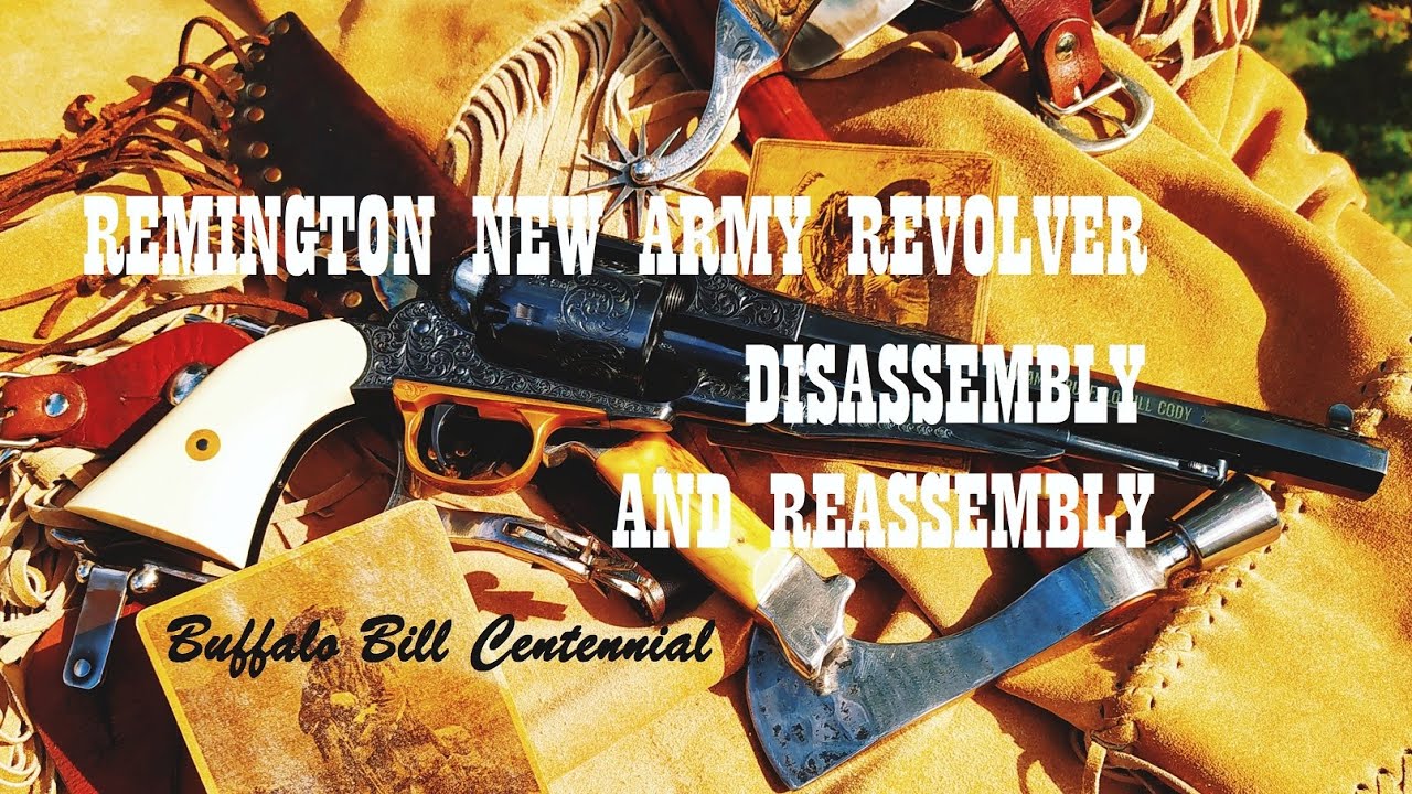 Remington New Model Army 1858 Revolver disassembly and reassembly ...