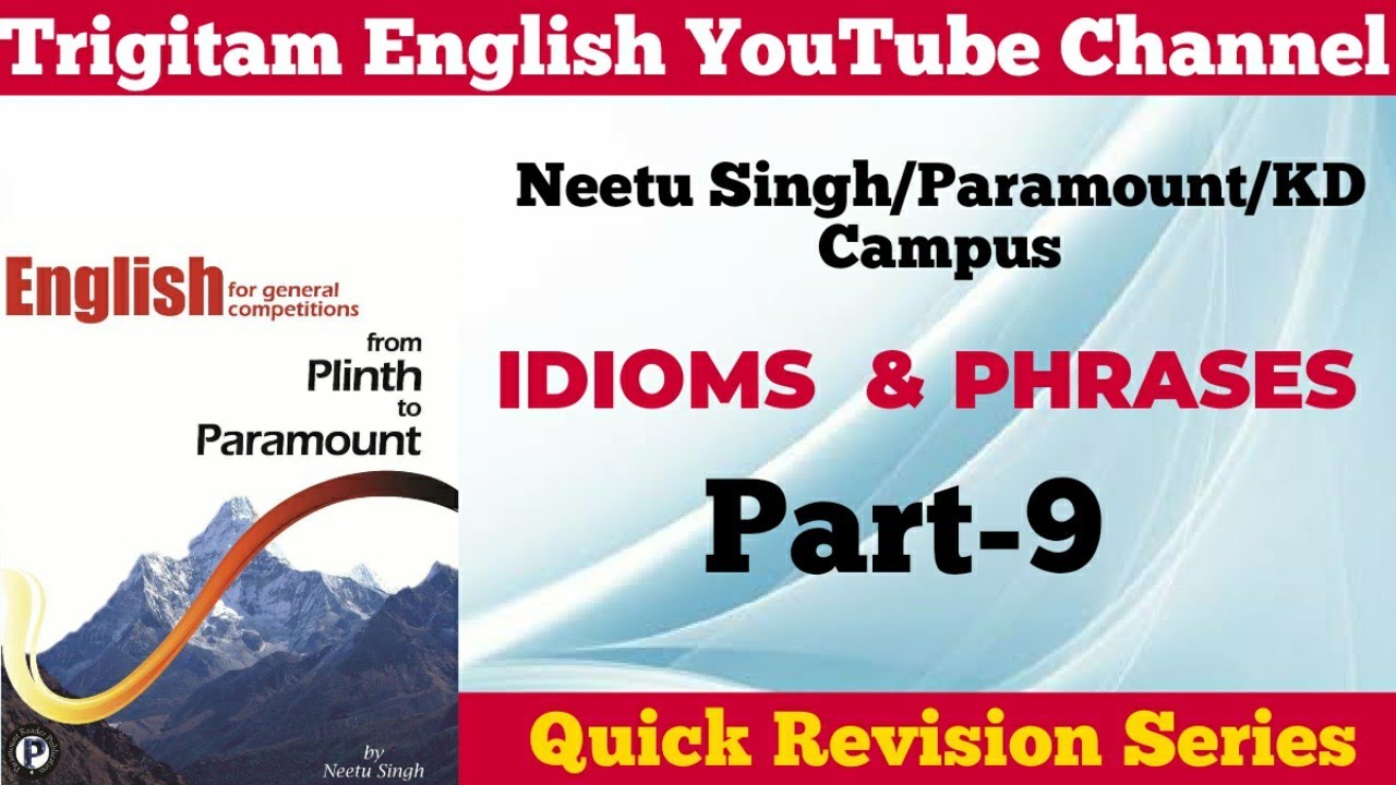 KD Campus/Paramount Vocabulary, Neetu Singh's Book.Idioms Part-9, Quick ...