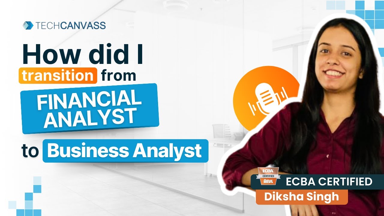 How did I transition from Financial Analyst to Business Analyst - Diksha Success Story - YouTube