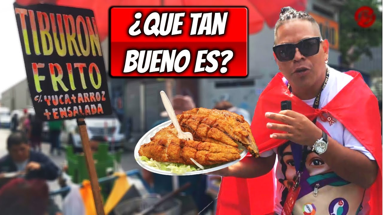 Probamos El TIBURON FRITO ⭐️ Comida Callejera Huarique Mercado Central ...