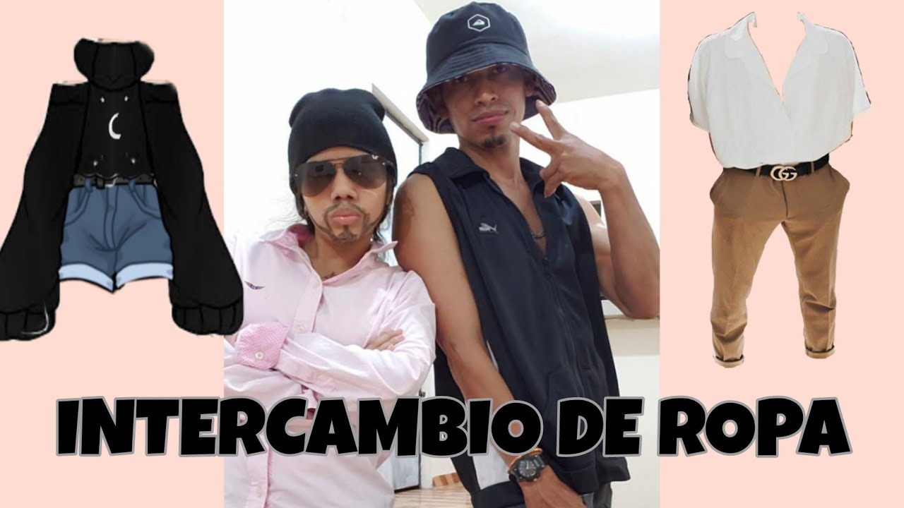 INTERCAMBIO DE ROPA PARTE 2👏 - YouTube