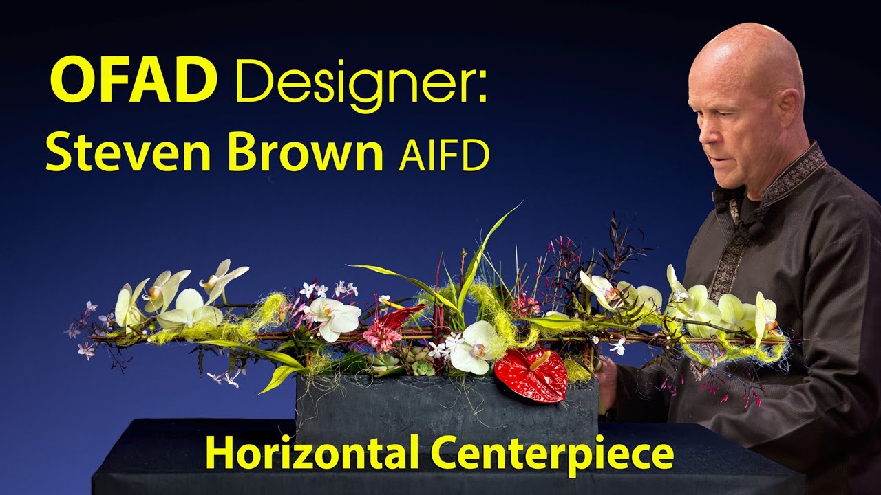OFAD Designer: Steven Brown AIFD - YouTube
