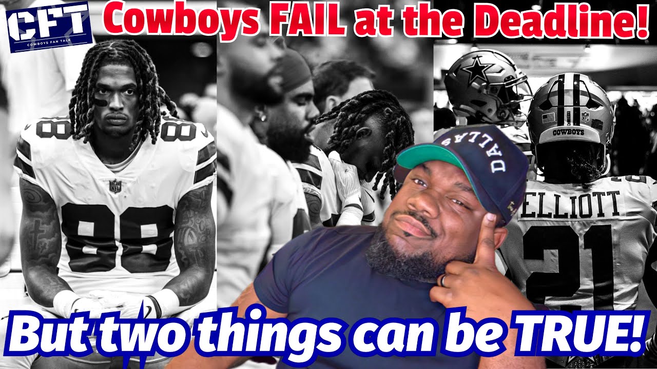 Cowboys FAIL to make moves at trade deadline SMH! But two things can be ...