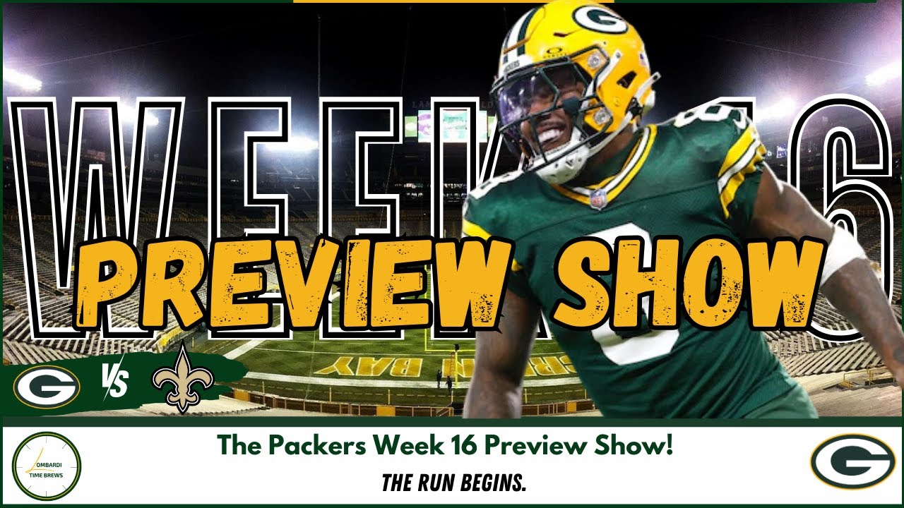 The Green Bay Packers Week 16 Preview Show! The run begins now. - YouTube