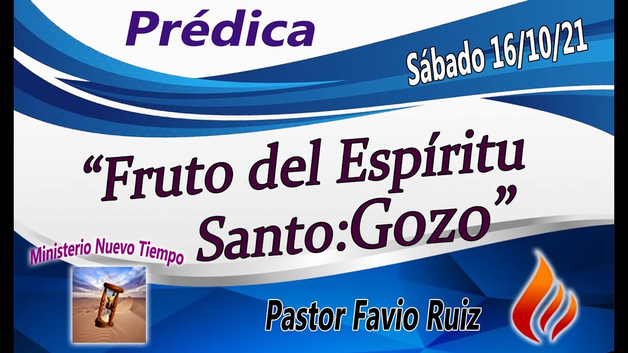 "Fruto del Espíritu Santo: Gozo" | Prédica cristiana | Pastor Favio ...