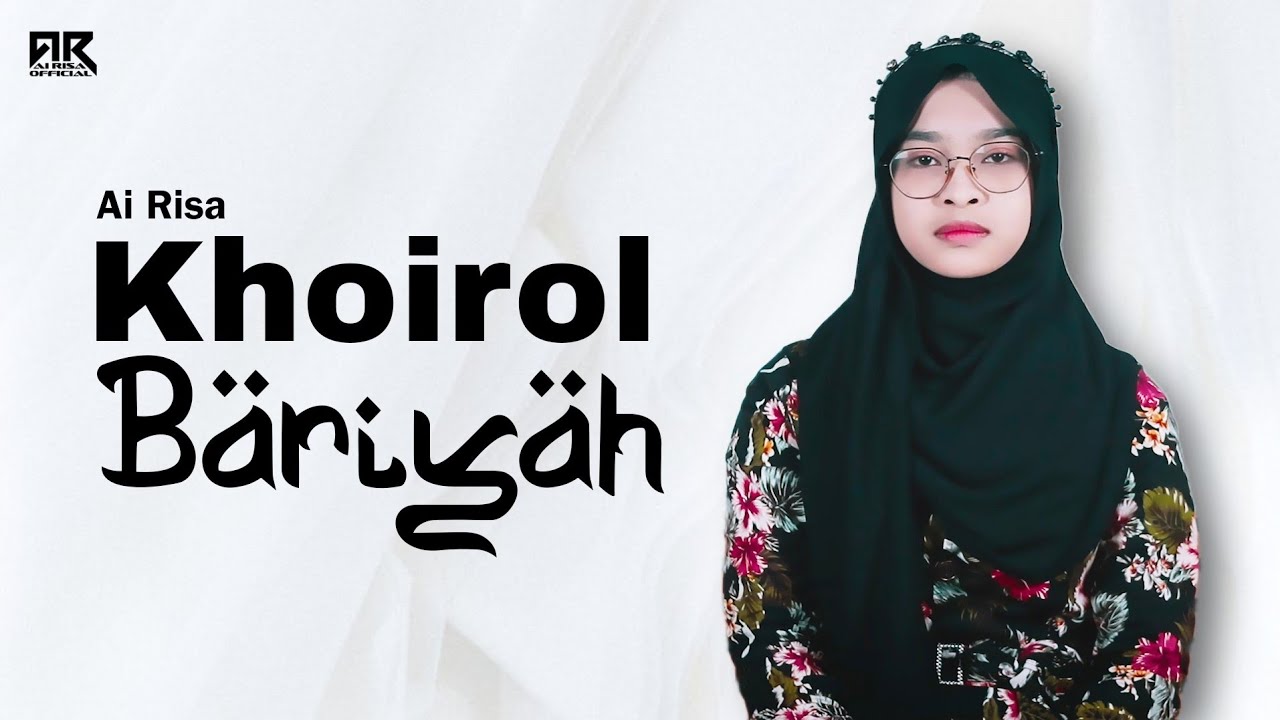 Ai Risa - Khoirol Bariyah | Sholawat Merdu 2024 - YouTube
