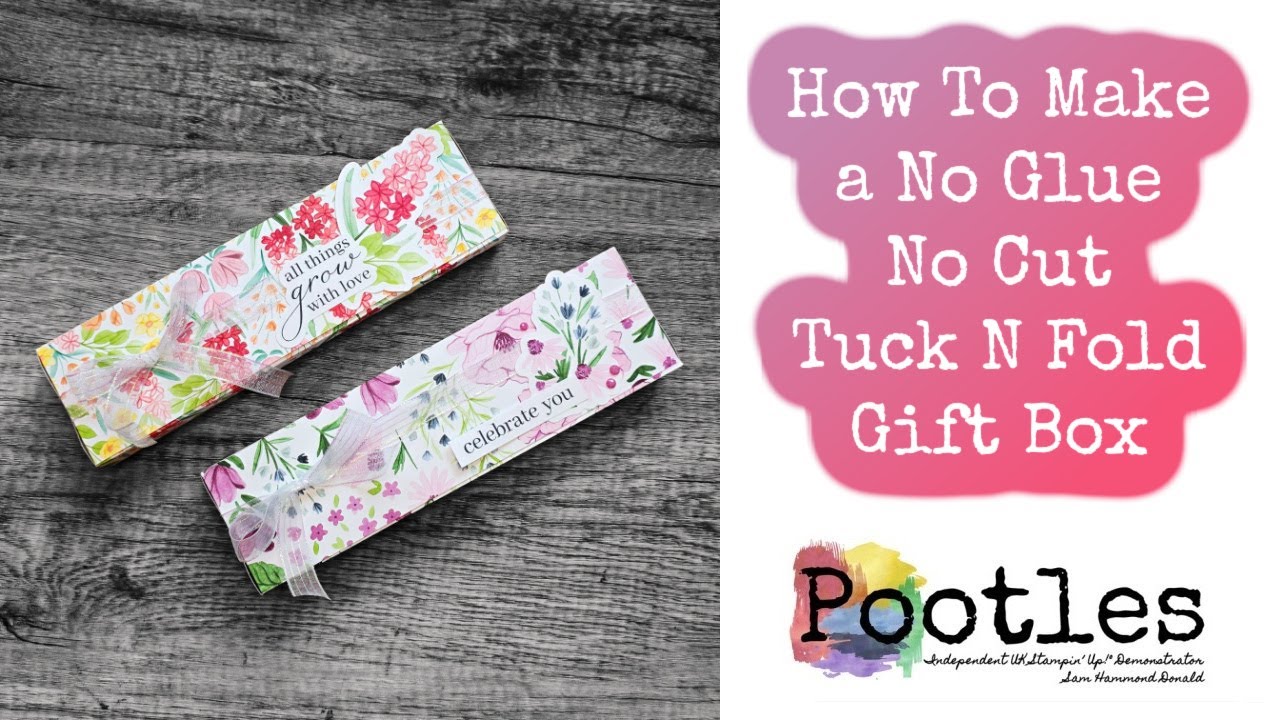 How To Make a No-Glue No-Cut Tuck 'N Fold Gift Box - YouTube
