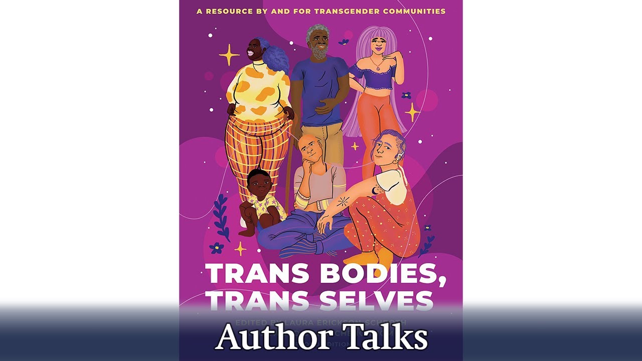 Author Talk: Trans Bodies, Trans Selves | Kevin Johnson and Kelsey ...