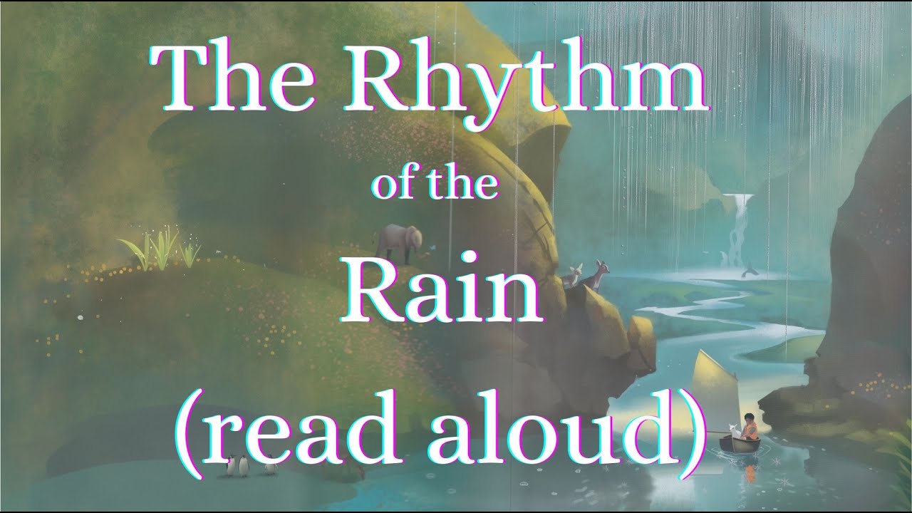 The Rhythm of the Rain I Read aloud I Books for children about nature ...