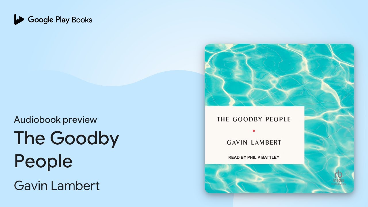 The Goodby People by Gavin Lambert · Audiobook preview - YouTube
