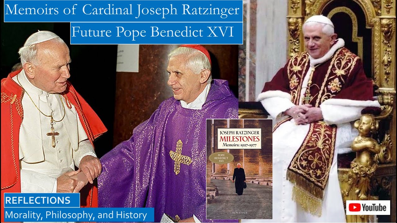 Early Memoirs of Pope Benedict XVI, As Cardinal Joseph Ratzinger - YouTube