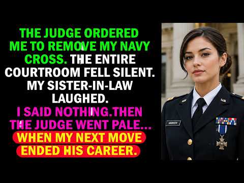 My Sister-in-Law Sued Me. The Judge Ordered Me to Remove My Navy Cross—Then He Lost Everything