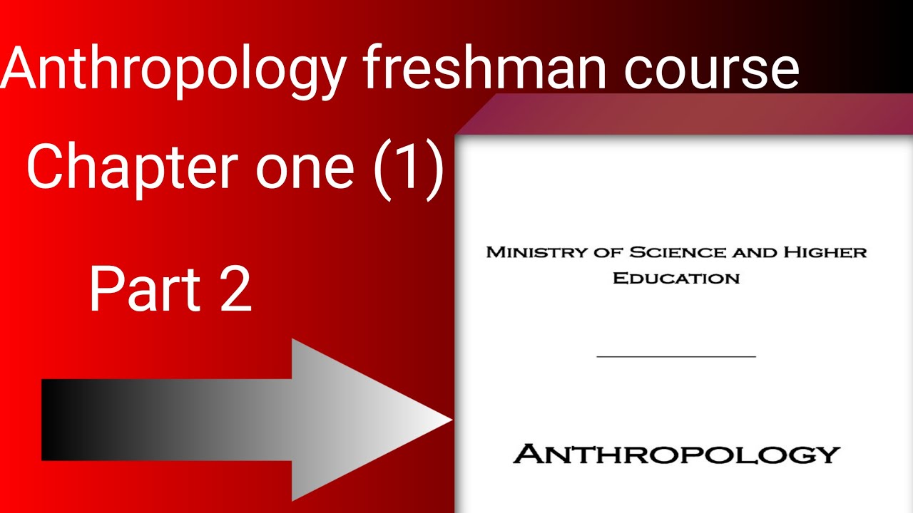 Anthropology Freshman Course Chapter 1 Part 2 In Amharic Antropology anthropology-freshman-course-chapter-1-part-2-in-amharic-antropology