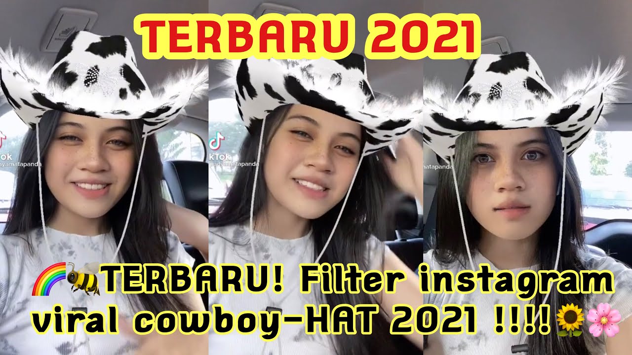💖🔑COWBOY HAT! FILTER INSTAGRAM COWBOY HAT VIRAL DI INSTAGAM 2021🐝🦋 ...