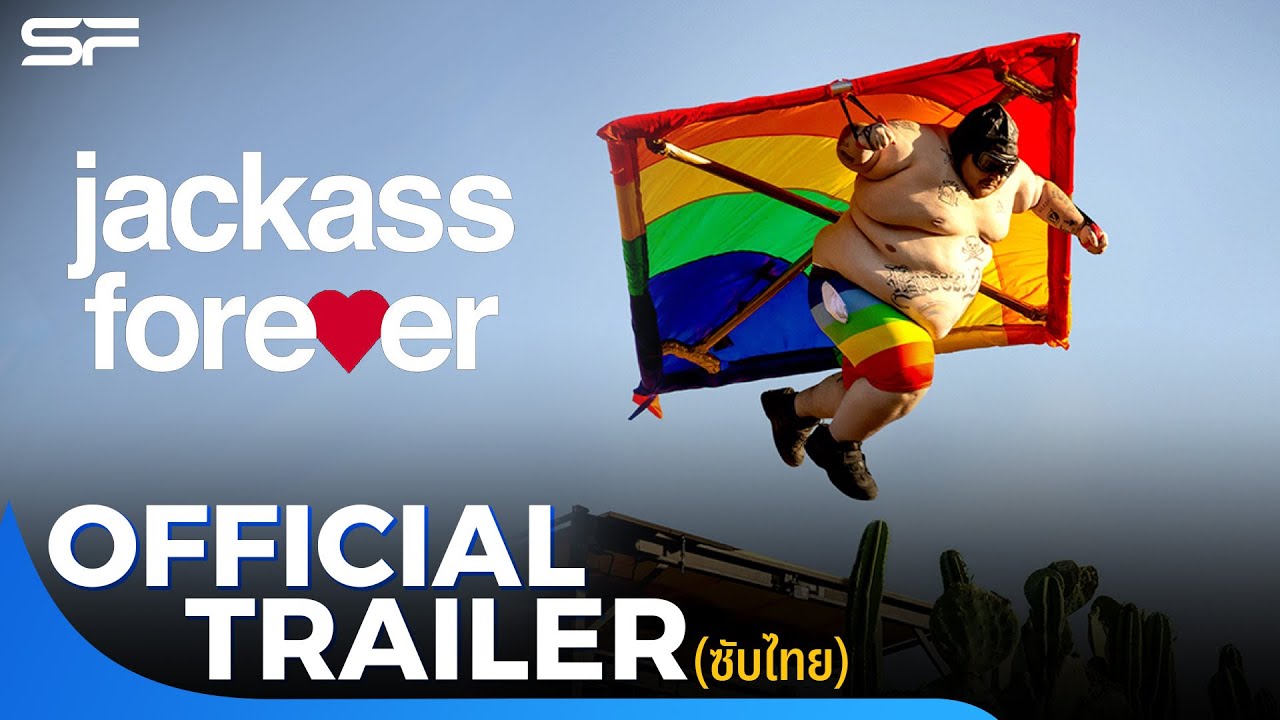 Jackass Forever | Official Trailer 2 ซับไทย - YouTube