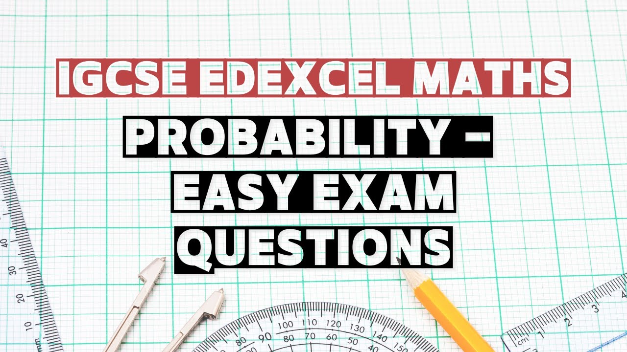 Topic 3: Probability | IGCSE Edexcel Maths | Exam Style Questions - YouTube