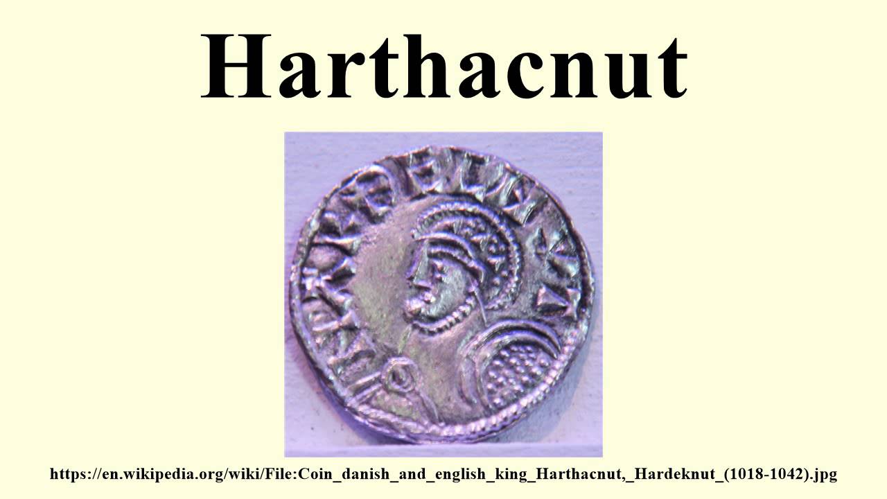 Harthacnut - YouTube