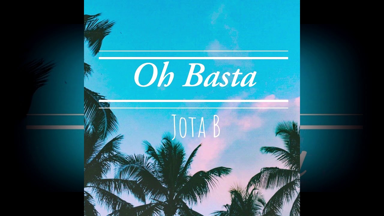 Oh Basta - Jota B (Aya Nakamura - Djadja Cover Español)(Quality) - YouTube